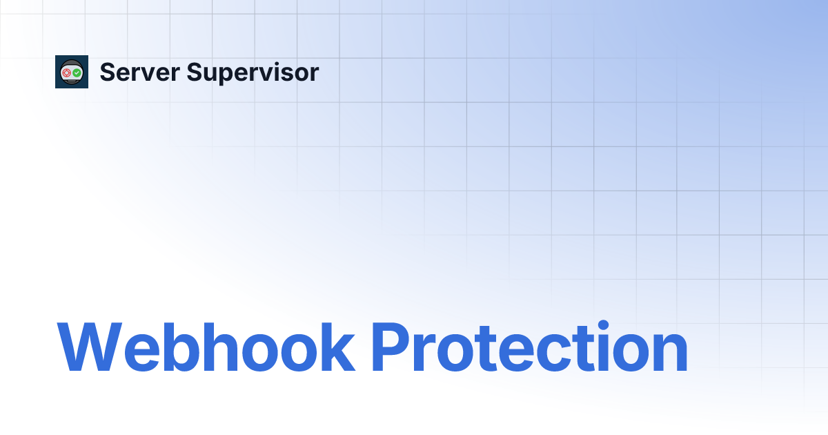 Webhook Protection | Server Supervisor